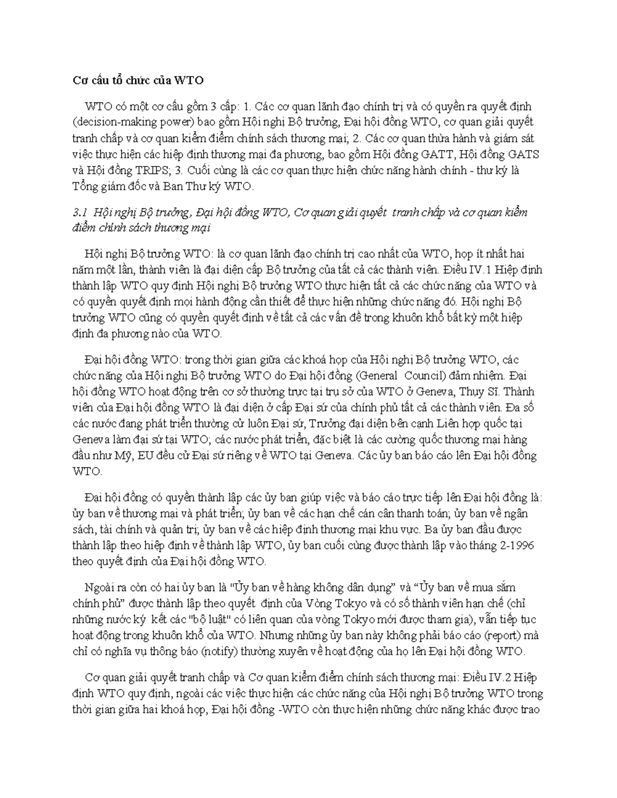 Cơ cấu tổ chức của WTO - Cơ cấu tổ chức của WTO - Cơ cấu tổ chức của WTO WTO có một cơ cấu gồm 3 ...