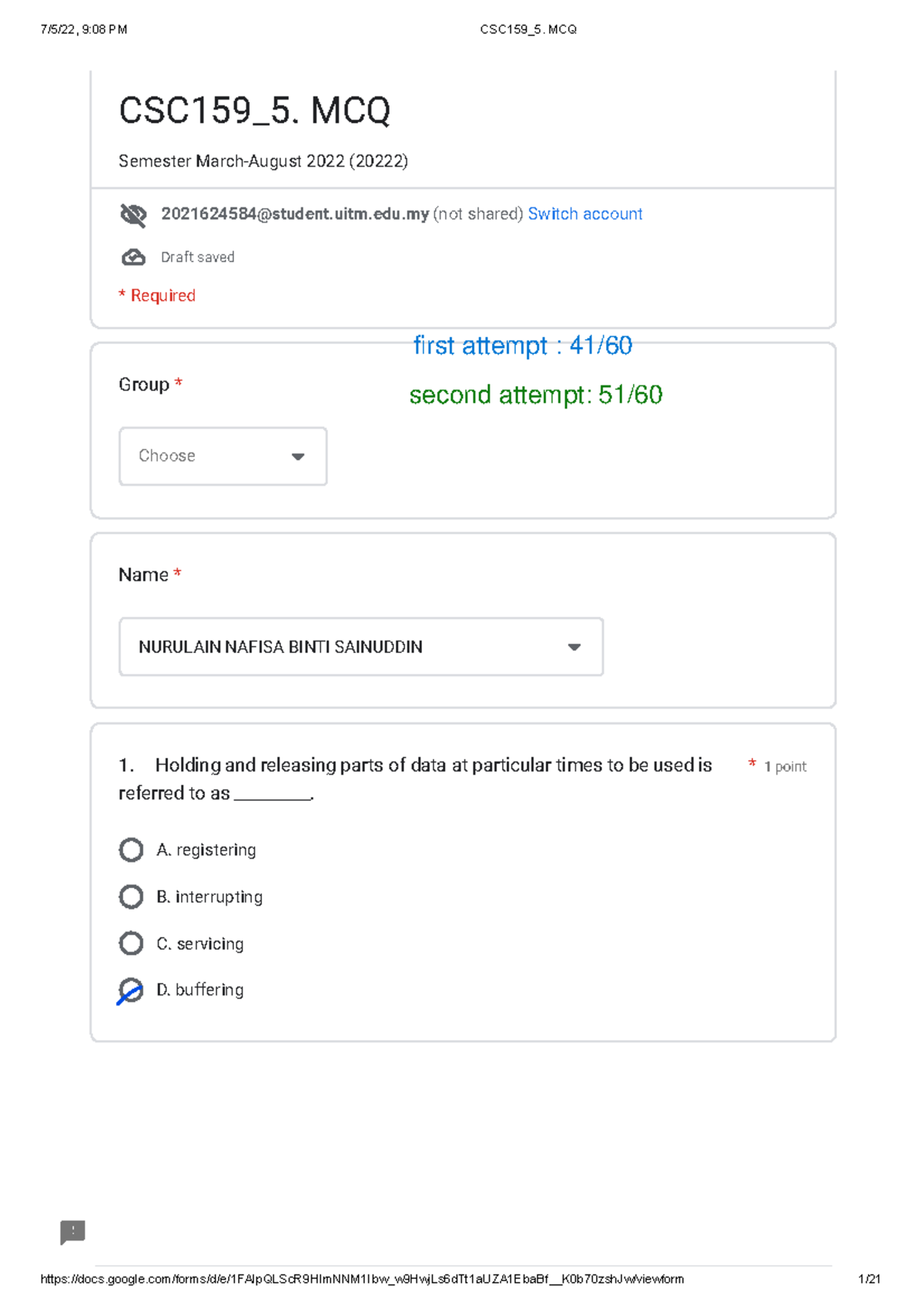 CSC159 5. MCQ - good luck !!!!!!!!!!! - 1 point A. registering B. interrupting C. servicing D ...