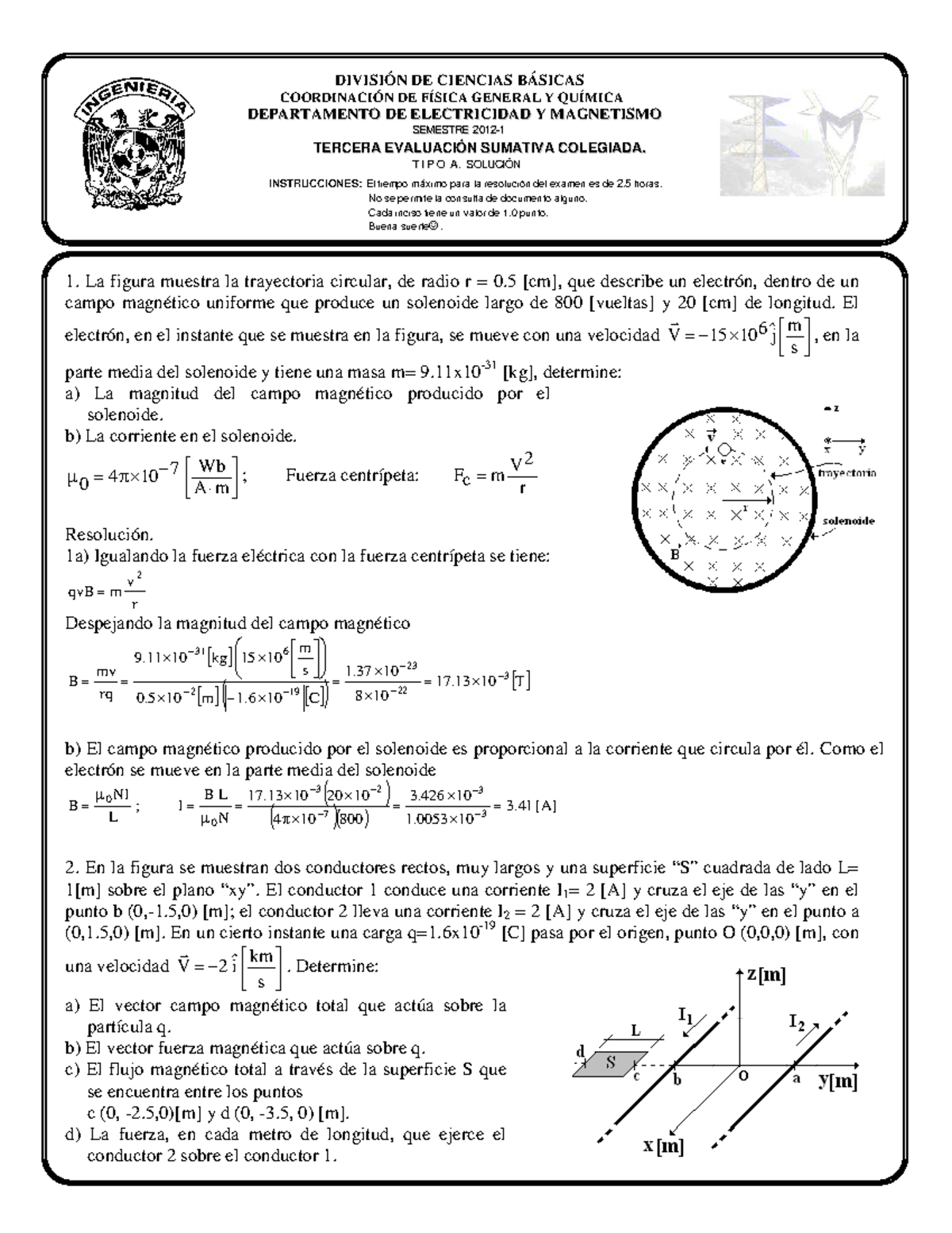 Solucion 3ESC-A-2012-1 - La figura muestra la trayectoria circular, de ...
