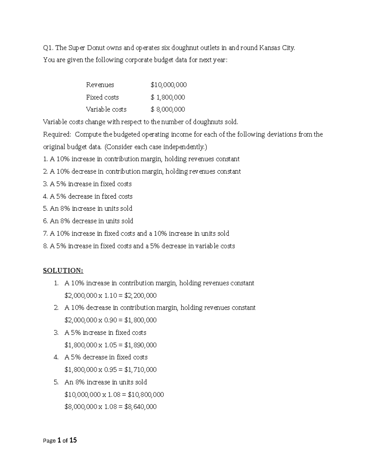 Managerial Accounting 2 - Q1. The Super Donut owns and operates six ...