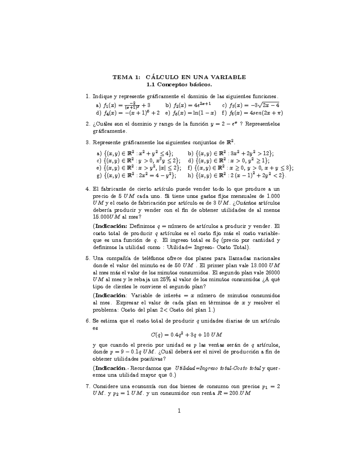 P-Tema1-Conceptos basicos - TEMA 1: C¡LCULO EN UNA VARIABLE 1 Conceptos b·sicos. Indique y - Studocu