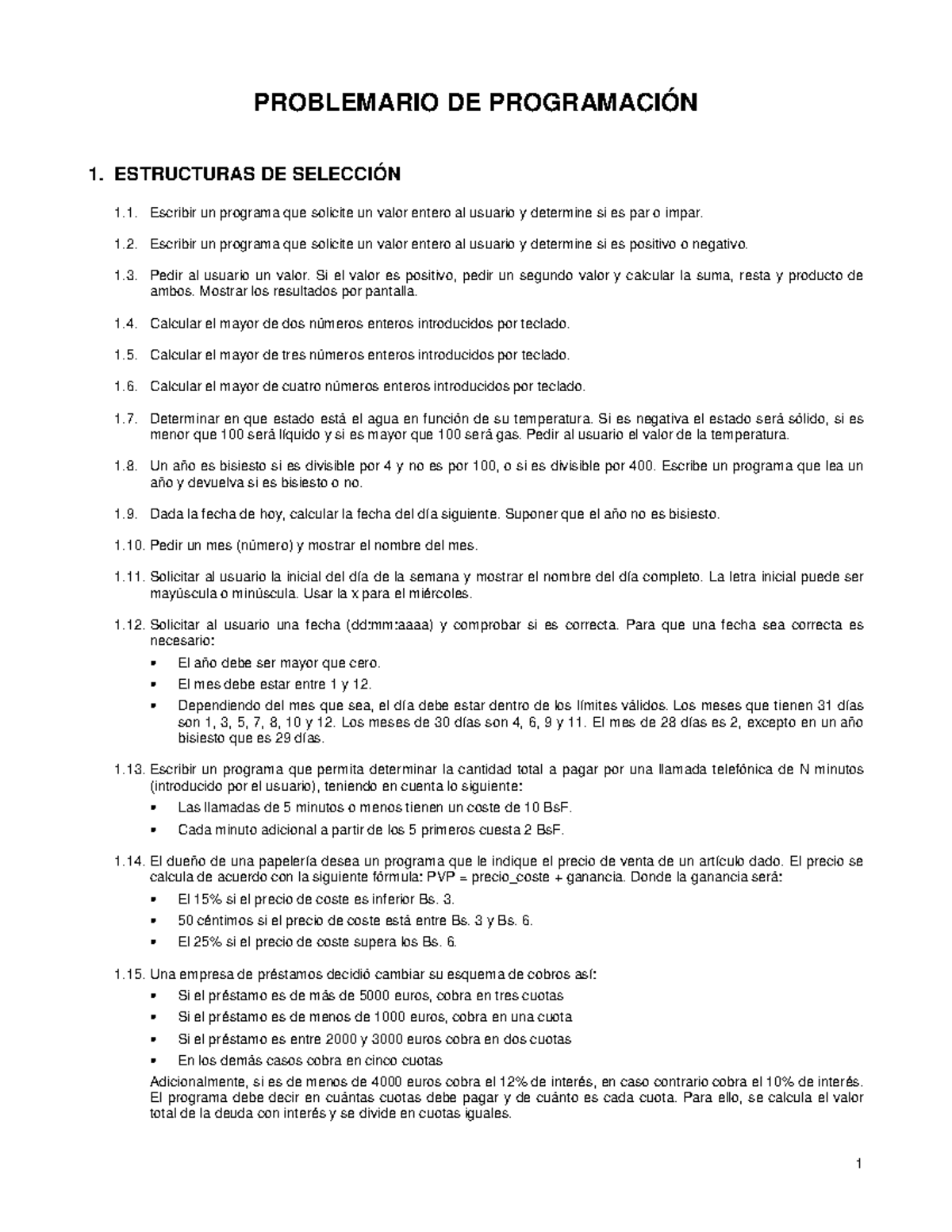 Problemario de programación - PROBLEMARIO DE PROGRAMACIÓN 1. ESTRUCTURAS DE SELECCIÓN Escribir ...