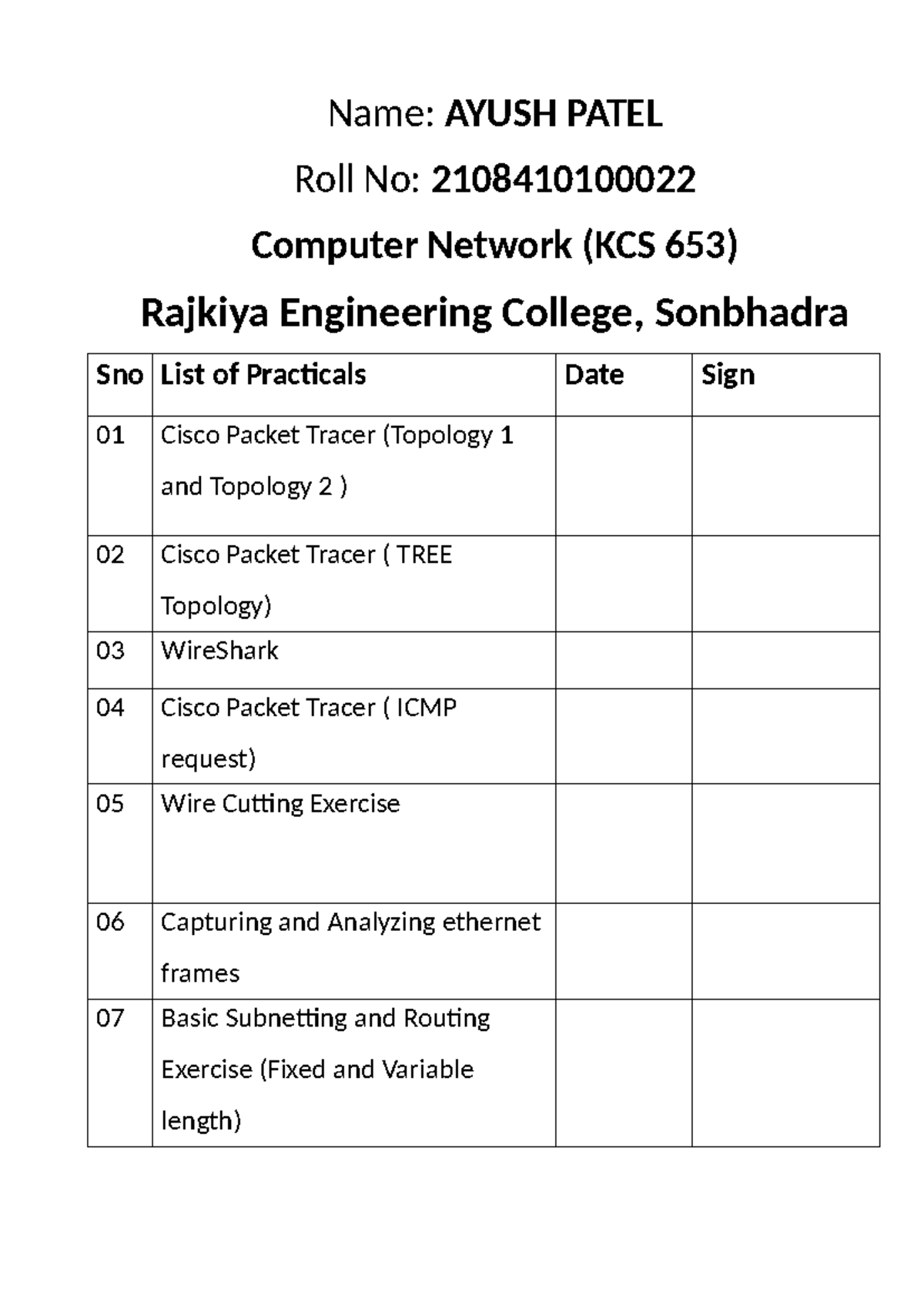 Cn file - Name: AYUSH PATEL Roll No: 2108410100022 Computer Network (KCS 653) Rajkiya ...