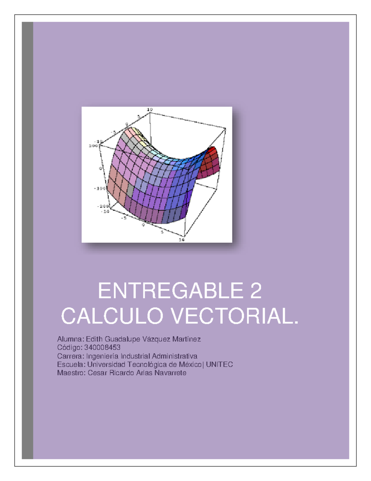 Entregable 2-Cálculo Vectorial - ENTREGABLE 2 CALCULO VECTORIAL. Alumna ...