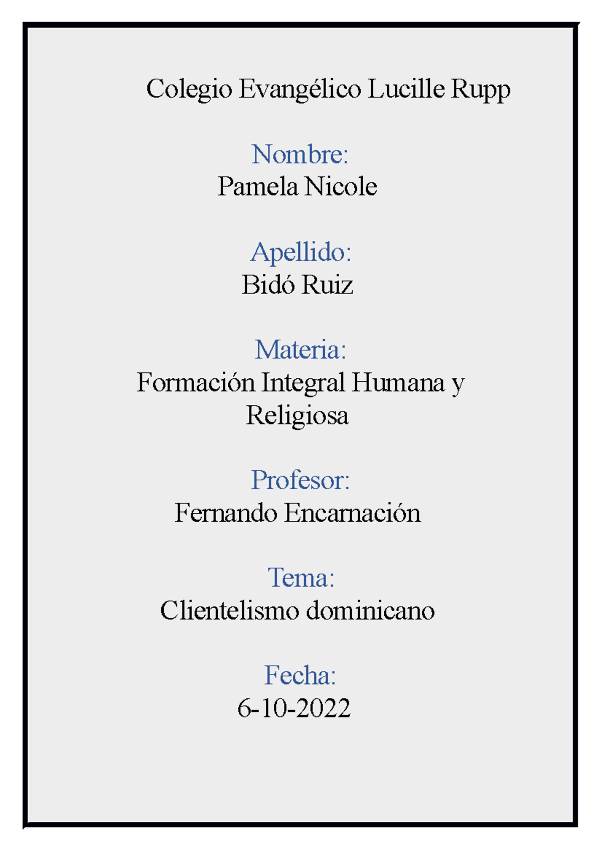 Pamela Bidò FH - rei - Colegio Evangélico Lucille Rupp Nombre: Pamela ...