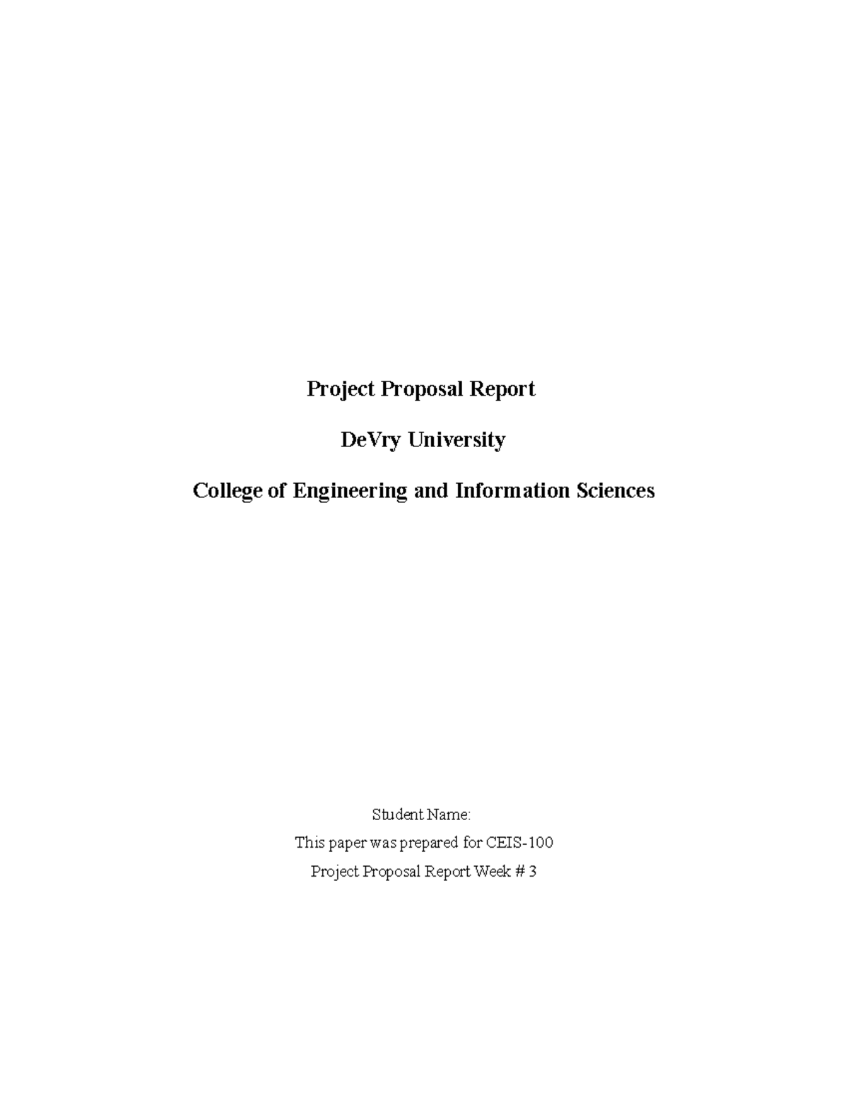 Wk 3 Project Proposal Report - Project Proposal Report DeVry University ...