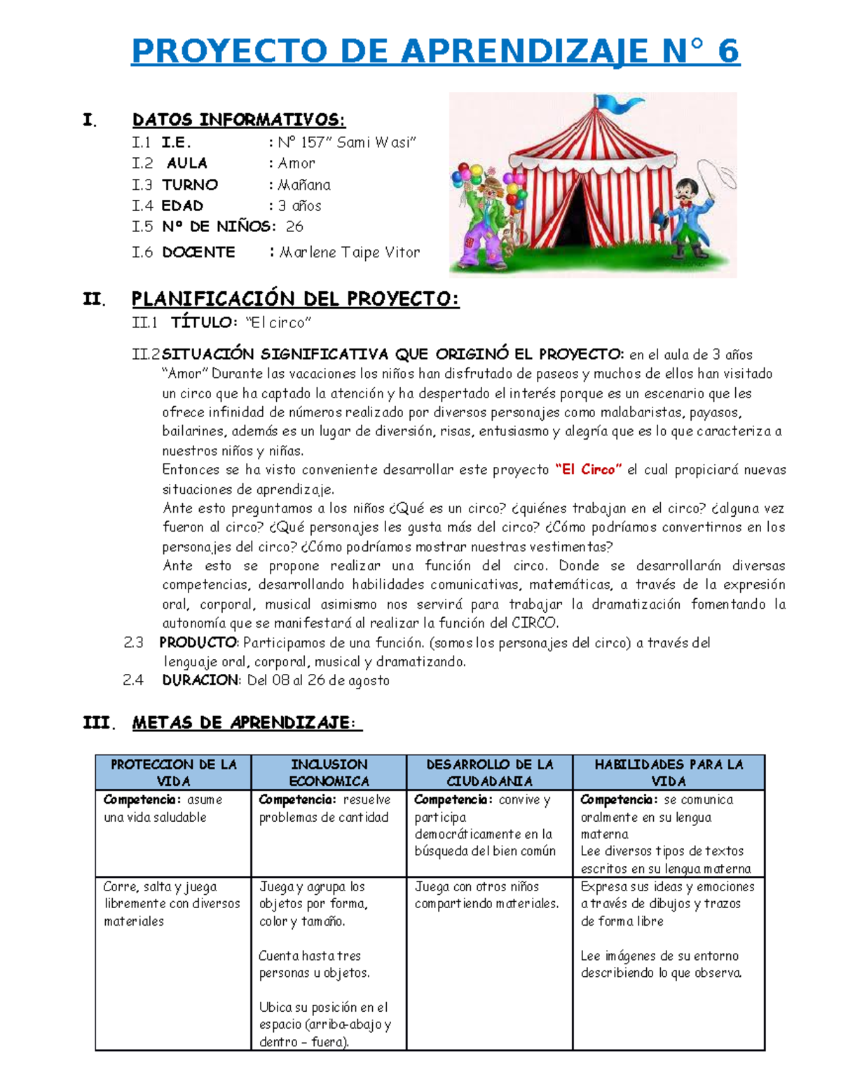 Proyecto 6 EL Circo Karina - PROYECTO DE APRENDIZAJE N° 6 I. DATOS INFORMATIVOS: I I. : N° 157 ...