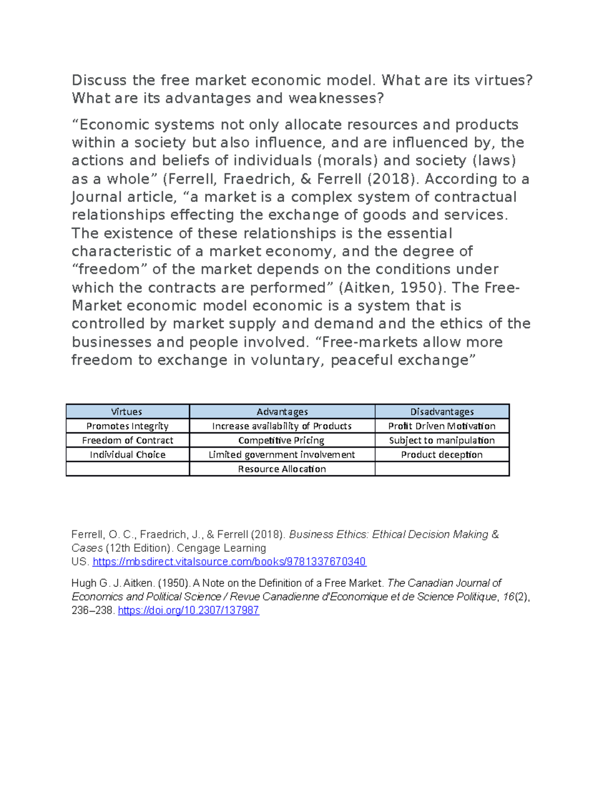 Discuss the free market economic model - What are its virtues? What are ...