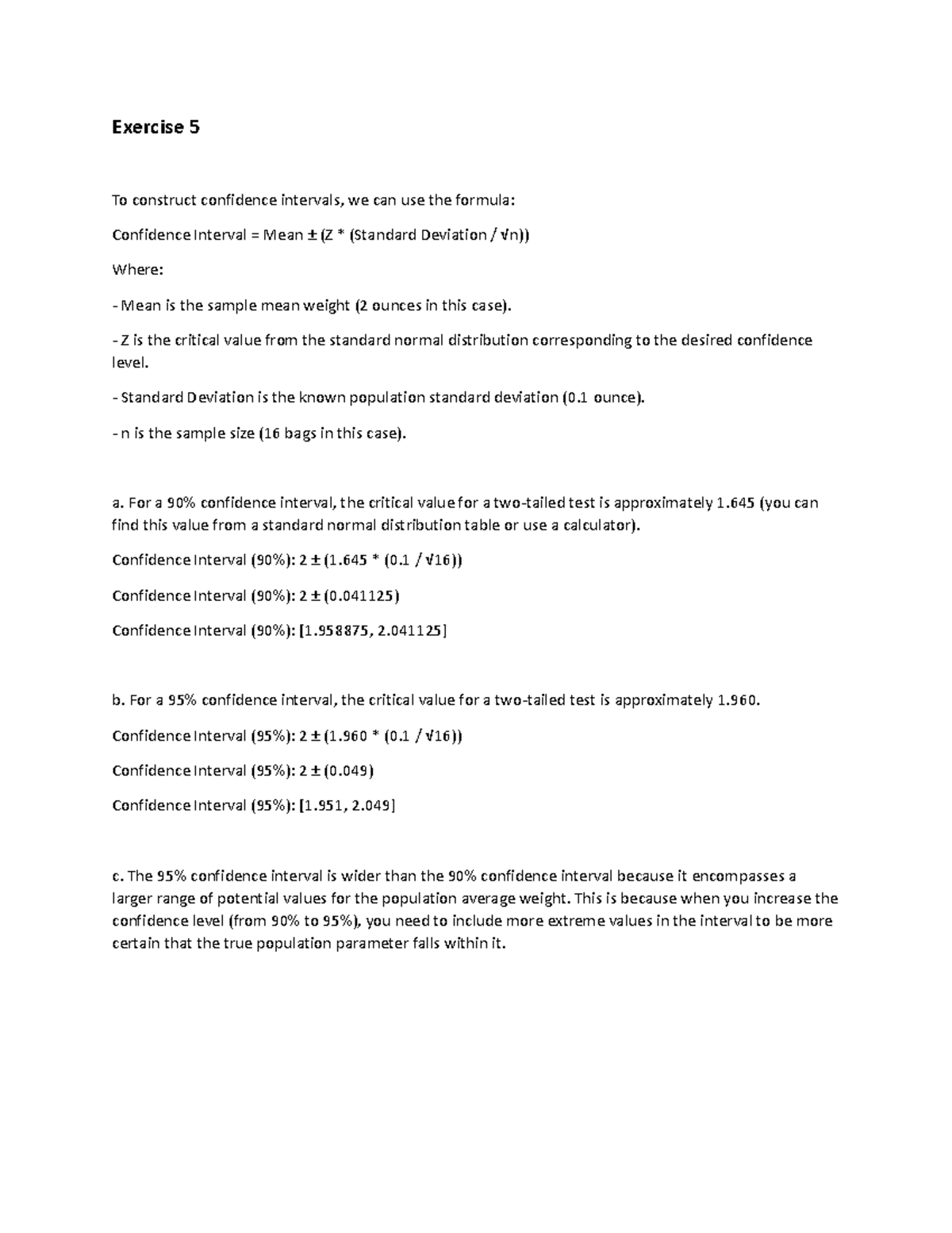 Ex 5 - This will help you - Exercise 5 To construct confidence intervals, we can use the formula ...