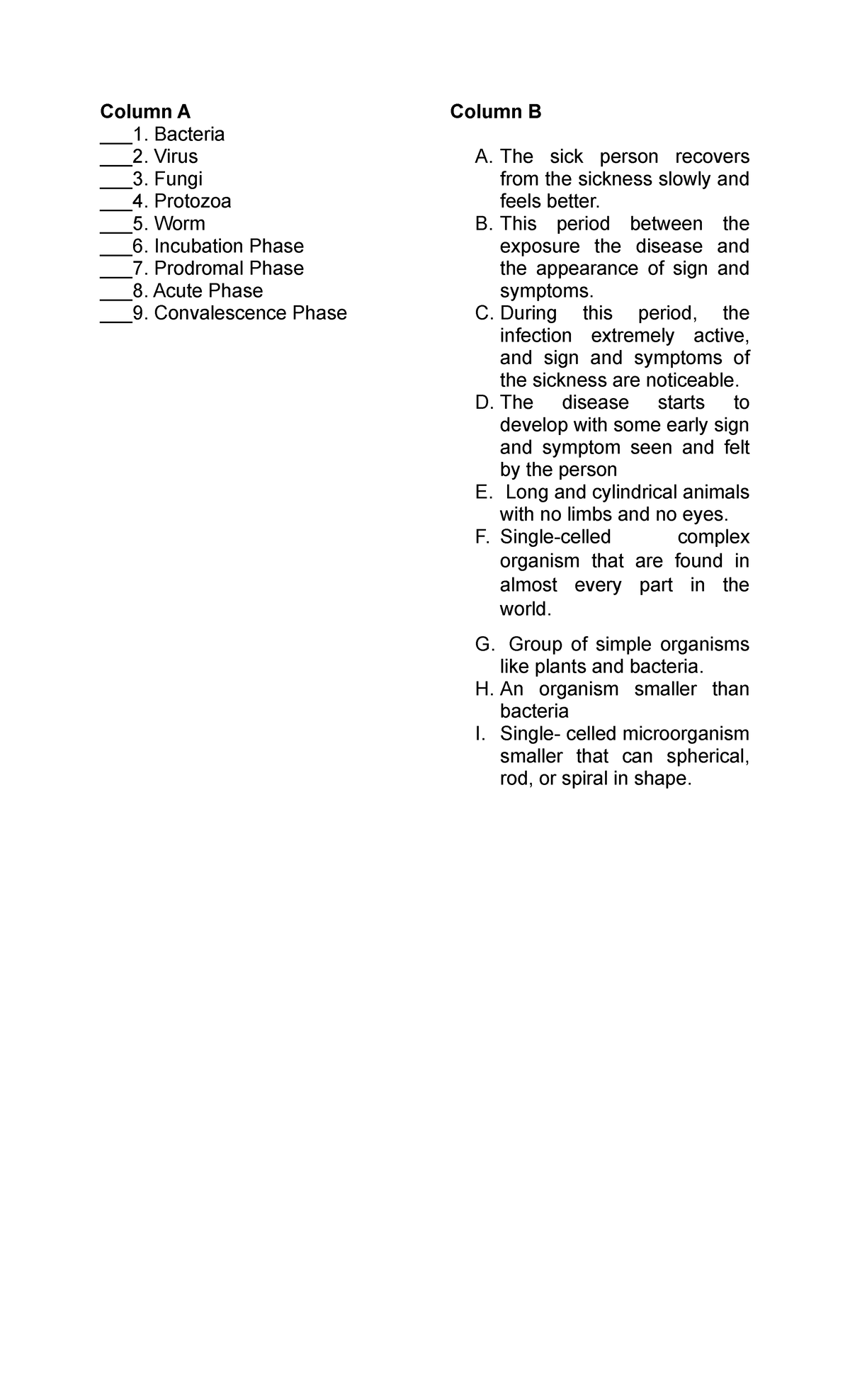 Column A Matching Type Column A 1 Bacteria 2 Virus 3 Fungi 4 Protozoa 5 
