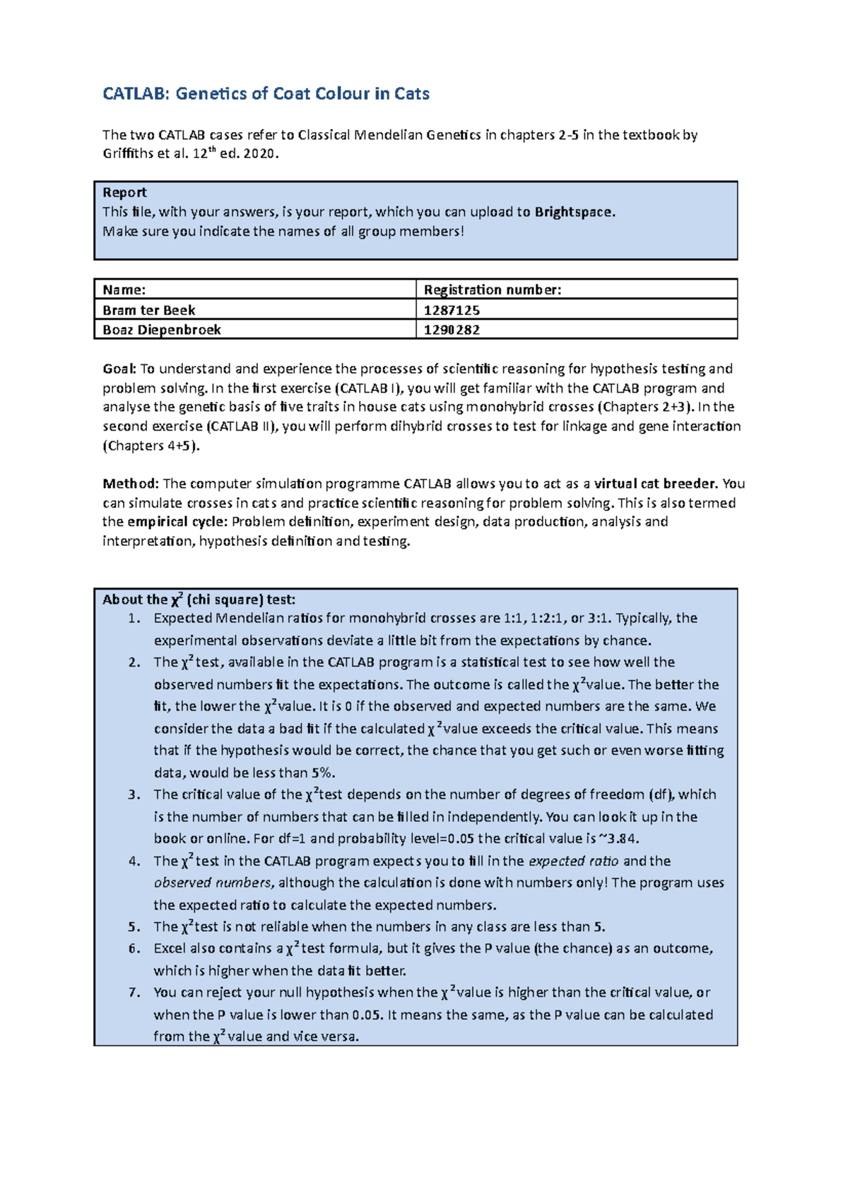Catlab I - CATLAB: Genetics of Coat Colour in Cats The two CATLAB cases ...