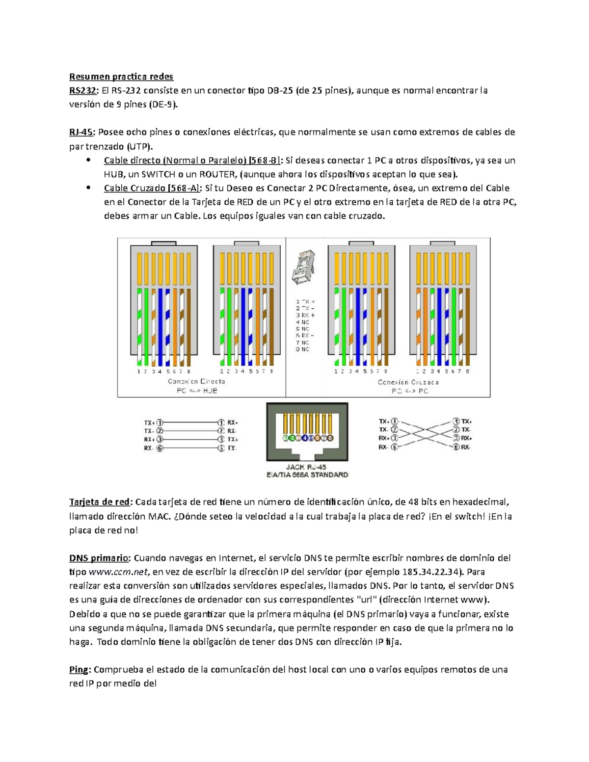 Resumen practica redes - Cable directo (Normal o Paralelo) : Si deseas conectar 1 PC a otros ...