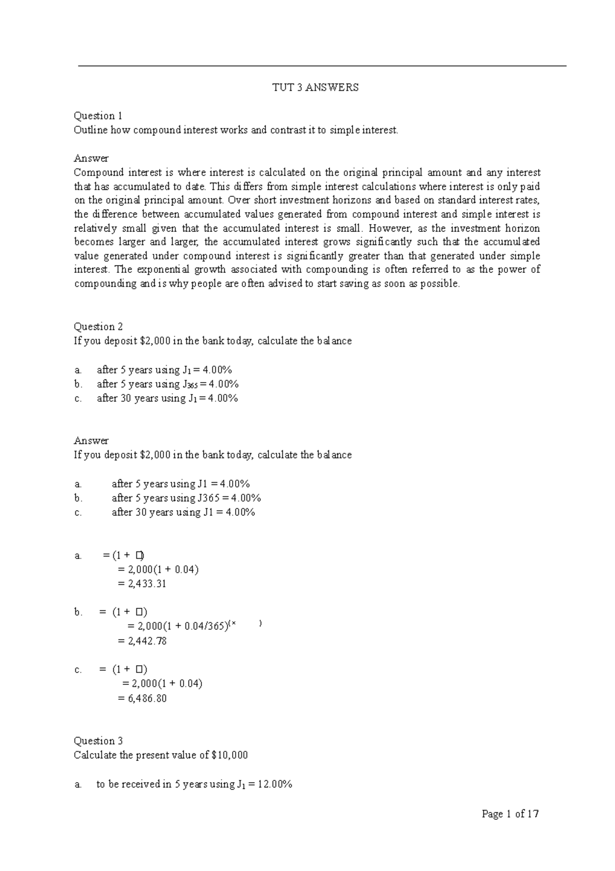 EFB210 Tutorial 3 Solutions - TUT 3 ANSWERS Question 1 Outline how compound interest works and ...