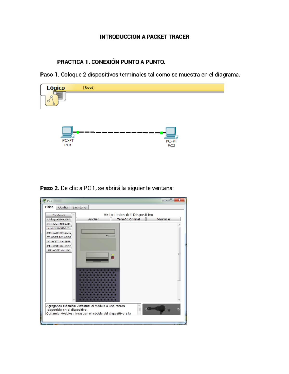 022235 Practica Packet Tracer - INTRODUCCION A PACKET TRACER PRACTICA 1. CONEXIÓN PUNTO A PUNTO ...