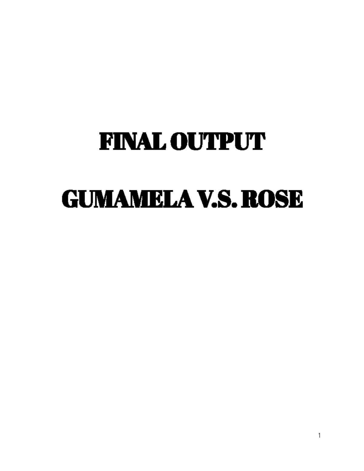 Sample Research Paper 5 - FINAL OUTPUT GUMAMELA V. ROSE INTRODUCTION Flowering plants are plants ...