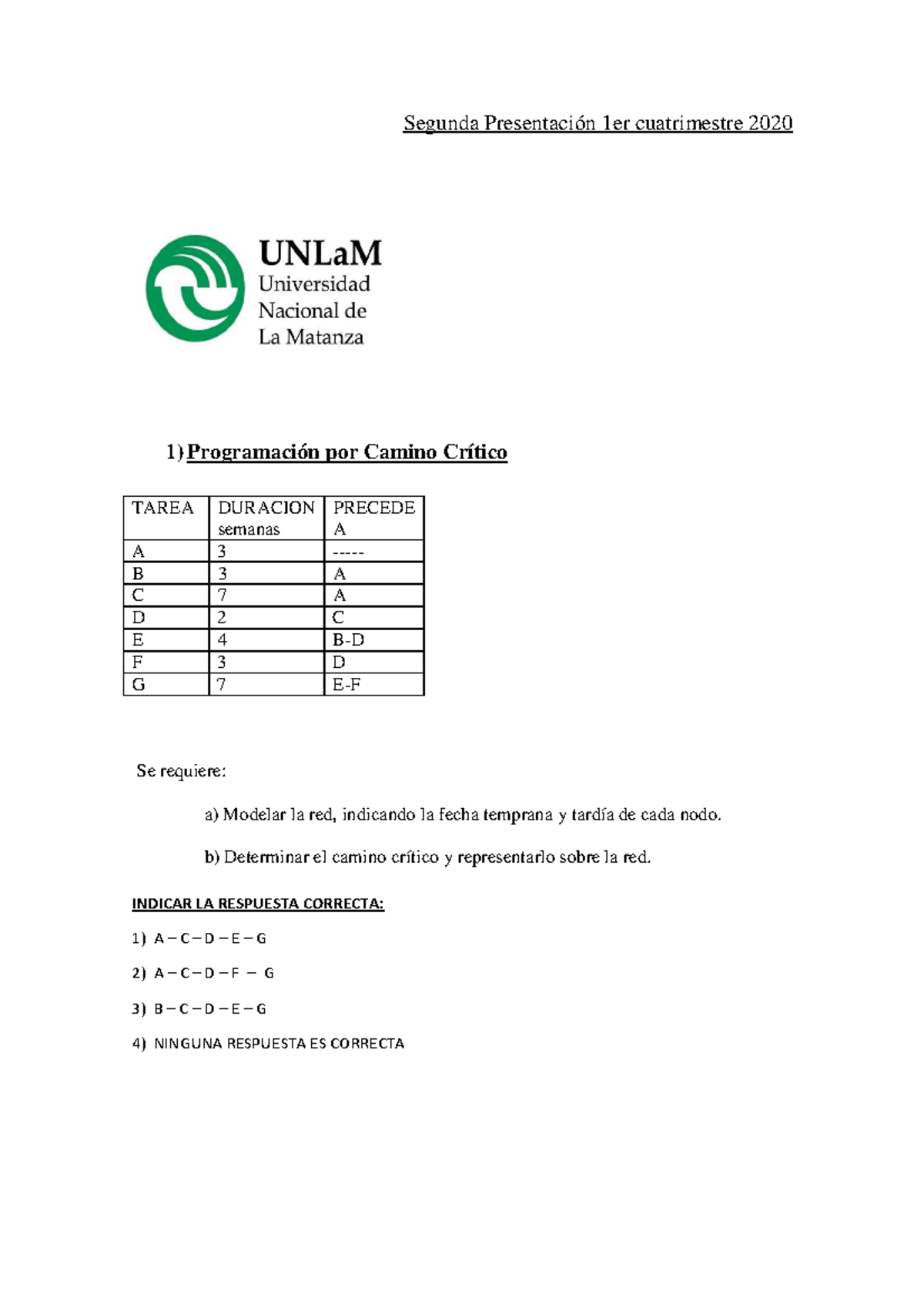 2examen virtual 1 cuatr 2020 - Warning: TT: undefined function: 32 Segunda Presentación 1er ...
