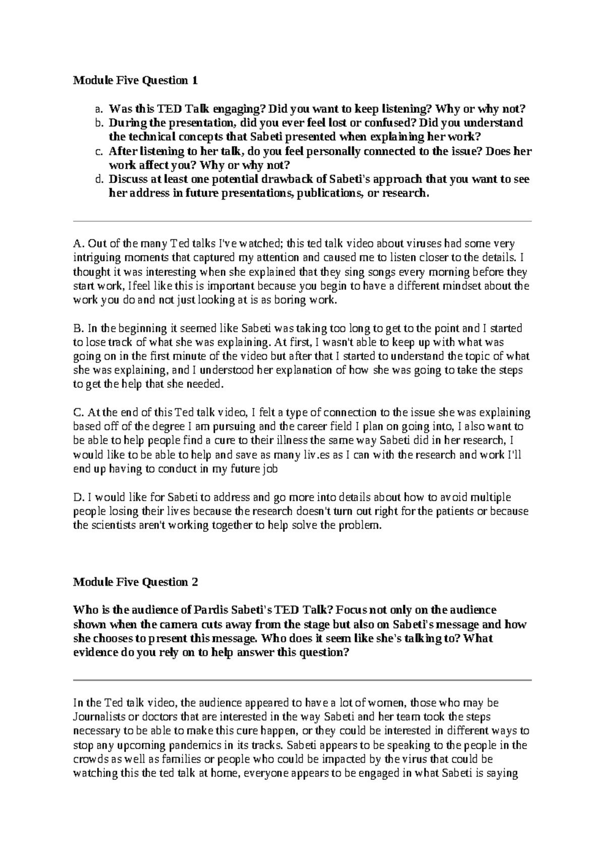 Scs200 Mod 5-3 Short responses - Module Five Question 1 a. Was this TED Talk engaging? Did you ...