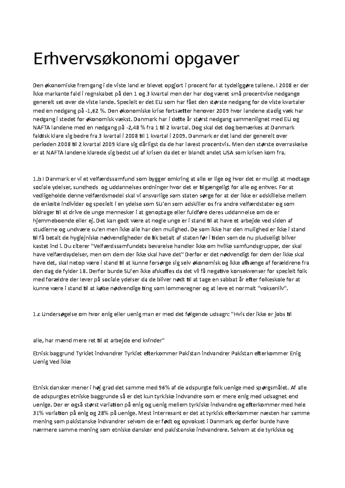 Erhvervsøkonomi opgaver - Erhvervsøkonomi opgaver Den økonomiske ...