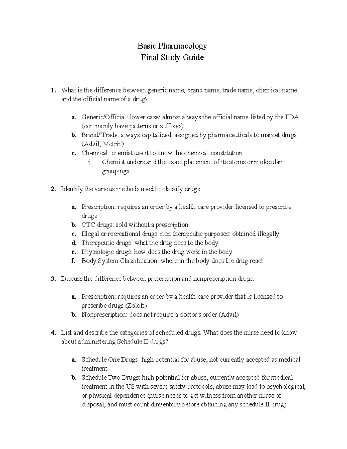 Pharm Final Study Guide - Basic Pharmacology Final Study Guide 1. What is the difference between ...