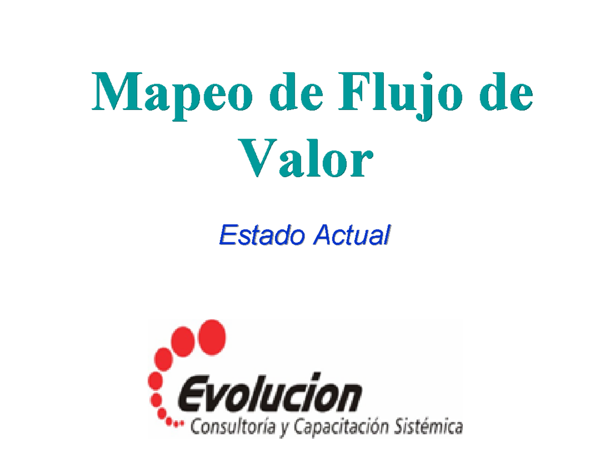 6. Mapas de Valor Estado Actual - Mapeo de Flujo de Valor Mapeo de Flujo de Valor Estado Actual ...