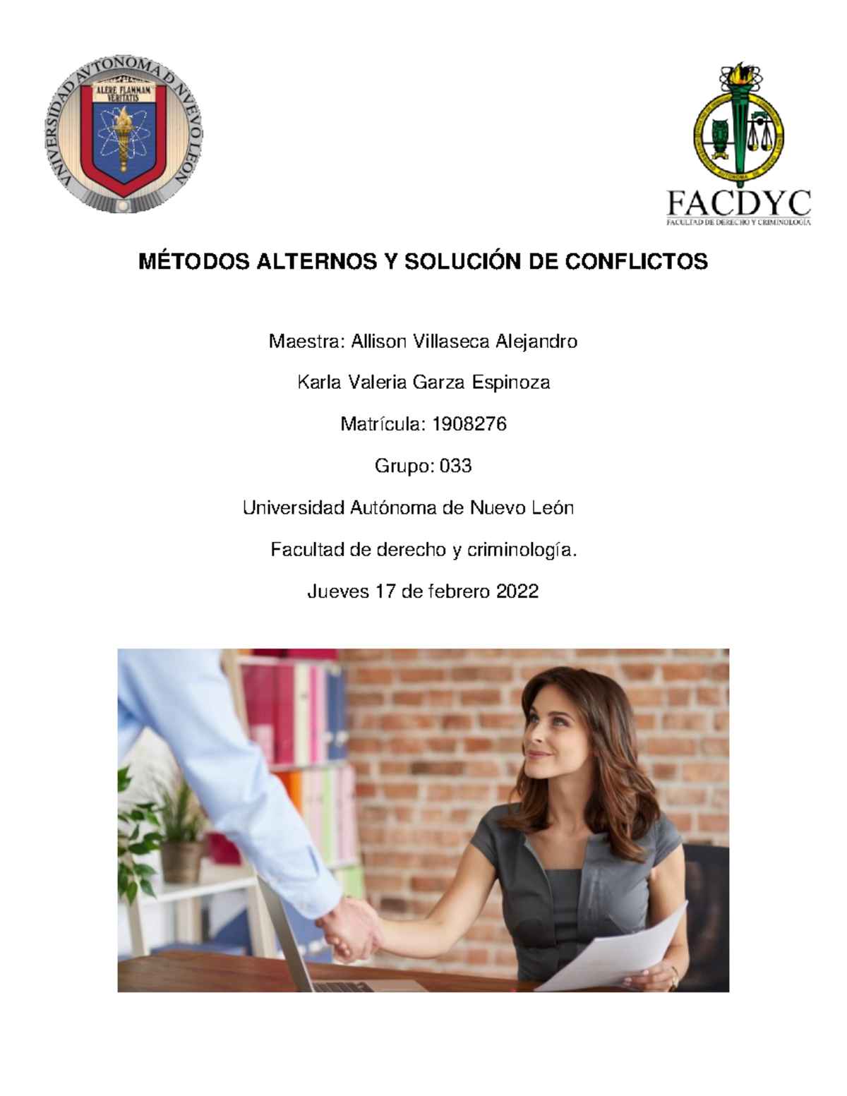 Tecnicas de negociacion - MÉTODOS ALTERNOS Y SOLUCIÓN DE CONFLICTOS Maestra: Allison Villaseca ...