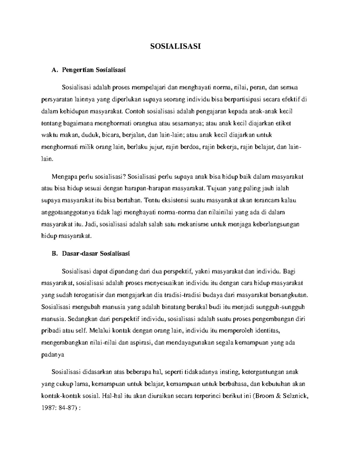 Sosialisasi dalam dinamika sosial - SOSIALISASI A. Pengertian Sosialisasi Sosialisasi adalah ...
