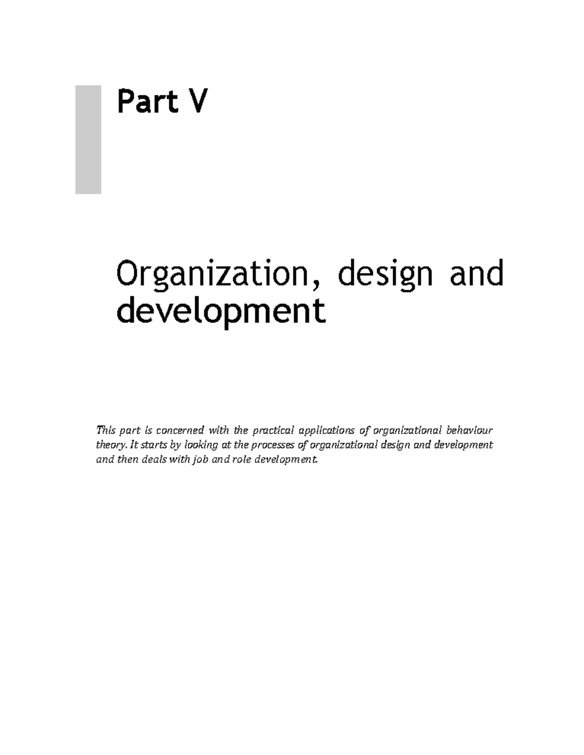 Organization, design and development - Part V Organization, design and ...