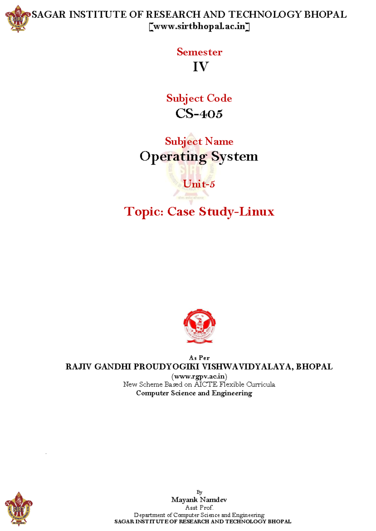 Unit 5 OS Linux Case Study RGPV - [sirtbhopal.ac] By Mayank Namdev Asst Prof. Department of ...