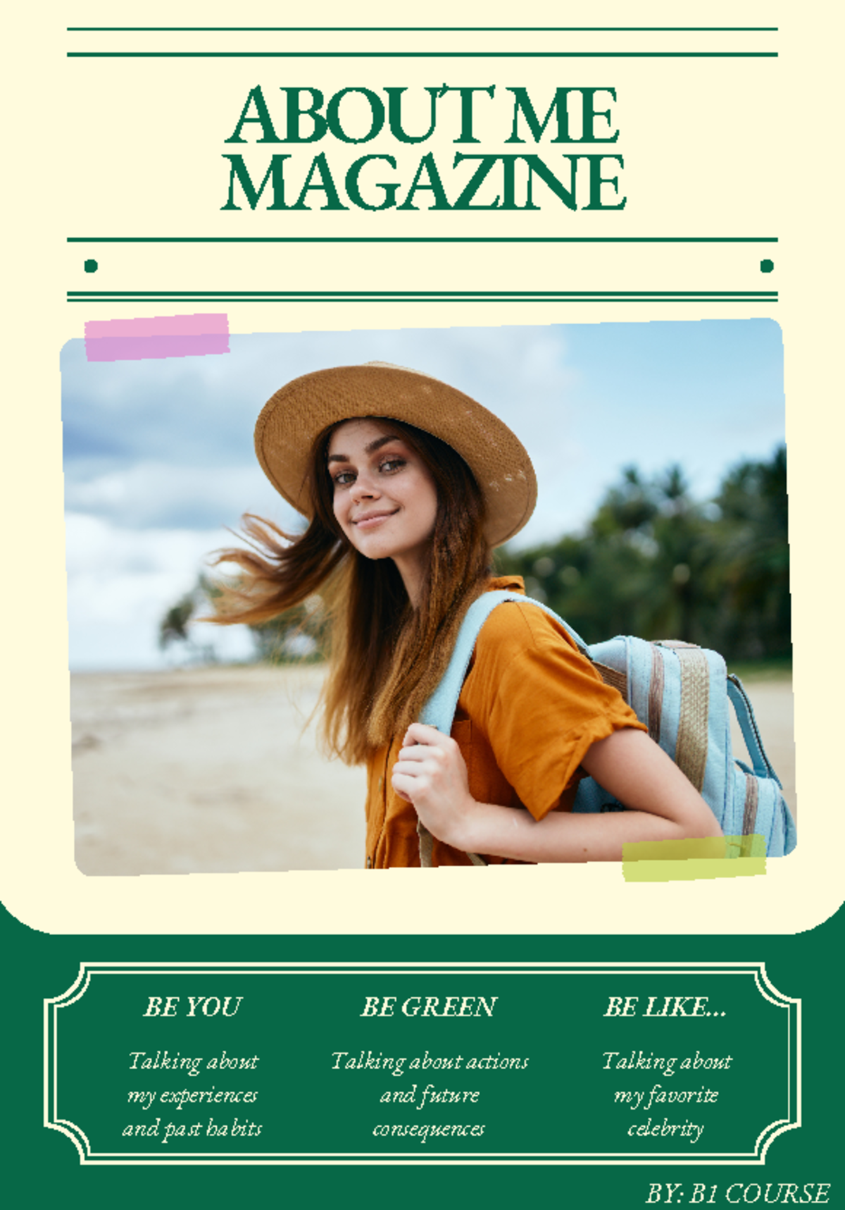 Magazine - pk... - ABOUT ME MAGAZINE BY: B1 COURSE BE YOU BE GREEN BE ...
