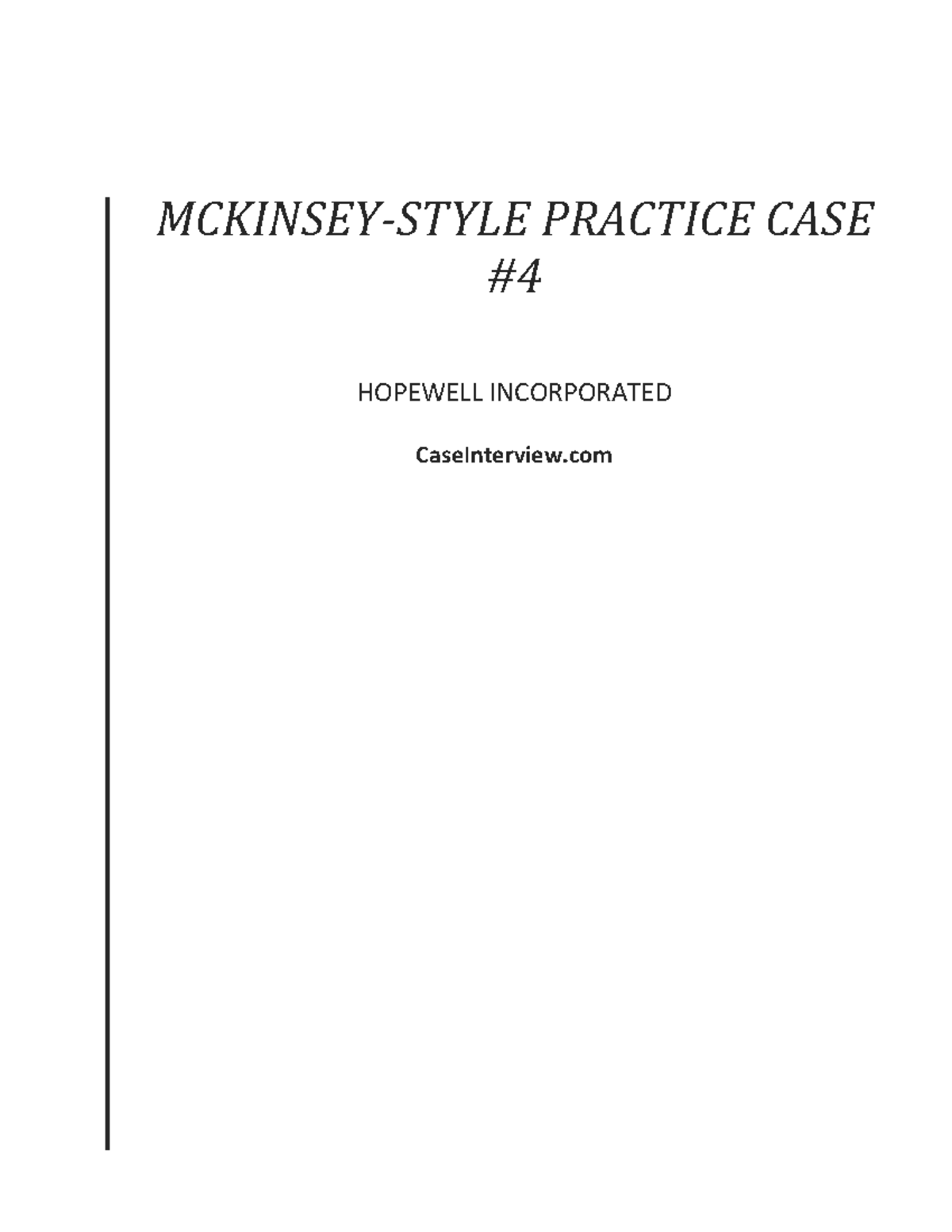 Mc Kinsey-Style Case 4 - MCKINSEY-­STYLE PRACTICE CASE #4 HOPEWELL ...