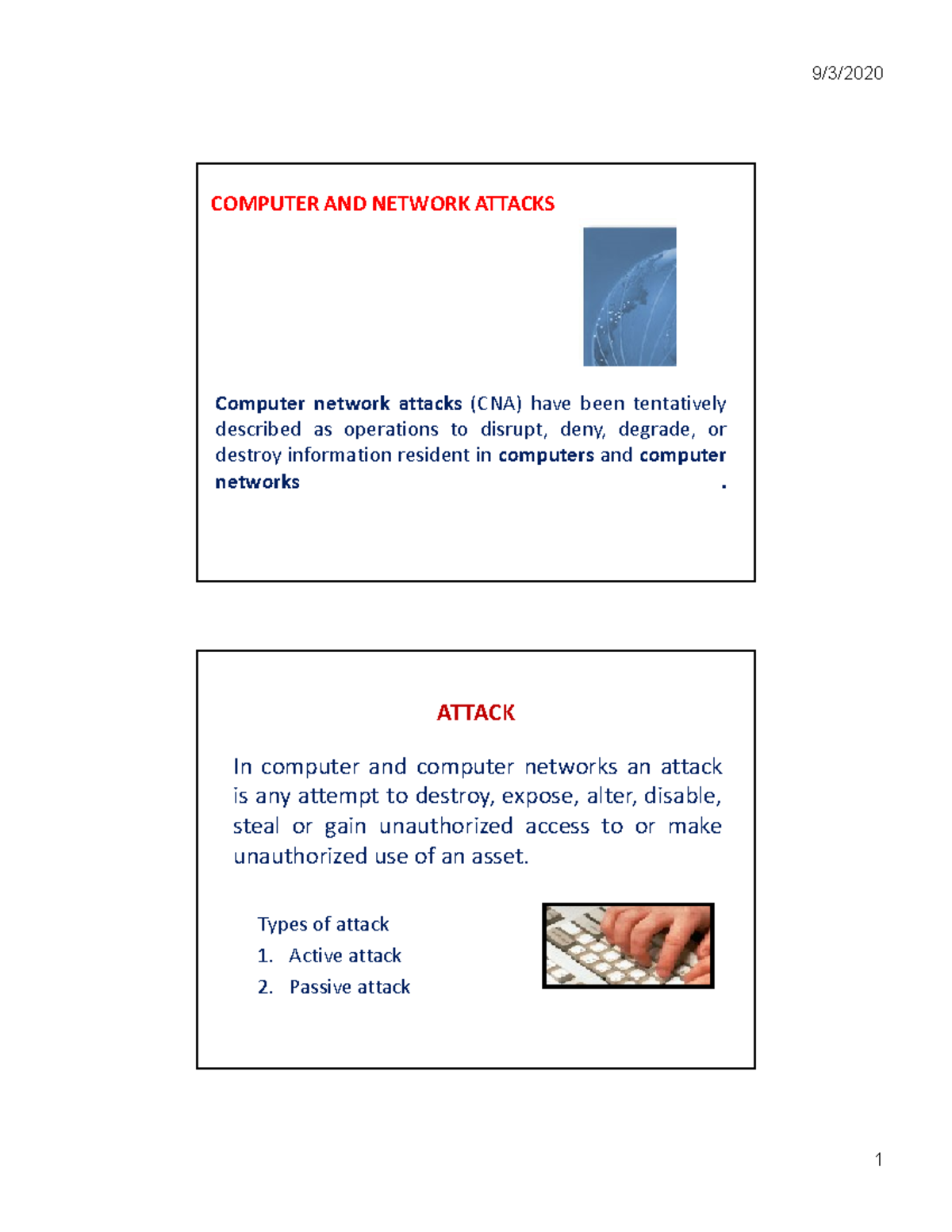 Computer and Network Attacks - COMPUTER AND NETWORK ATTACKS Computer network attacks (CNA) have ...