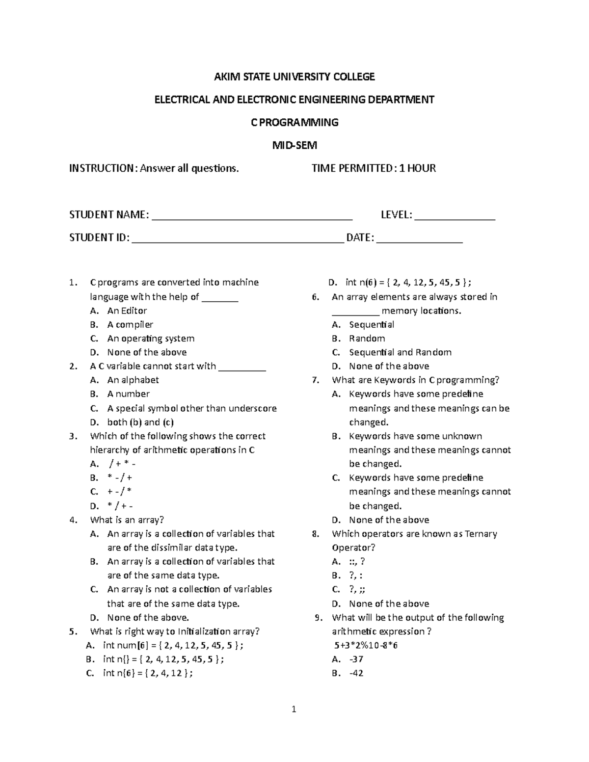 C PROG Midsem - Sample MCQs - AKIM STATE UNIVERSITY COLLEGE ELECTRICAL ...