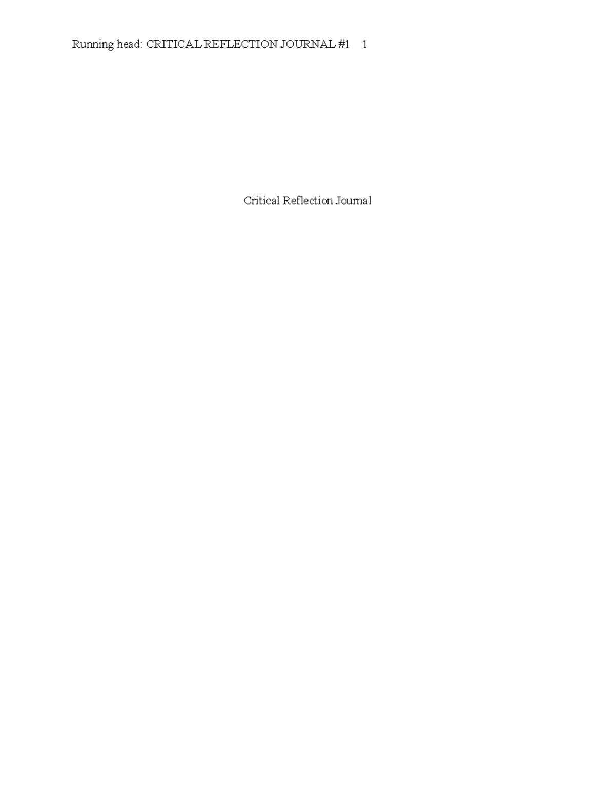 Critical Reflection Journal - Running head: CRITICAL REFLECTION JOURNAL ...