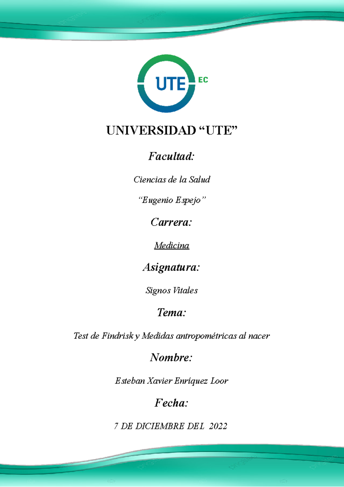 TEST DE Finrisk Y Medidas- Enriquez-2D - UNIVERSIDAD “UTE” Facultad ...