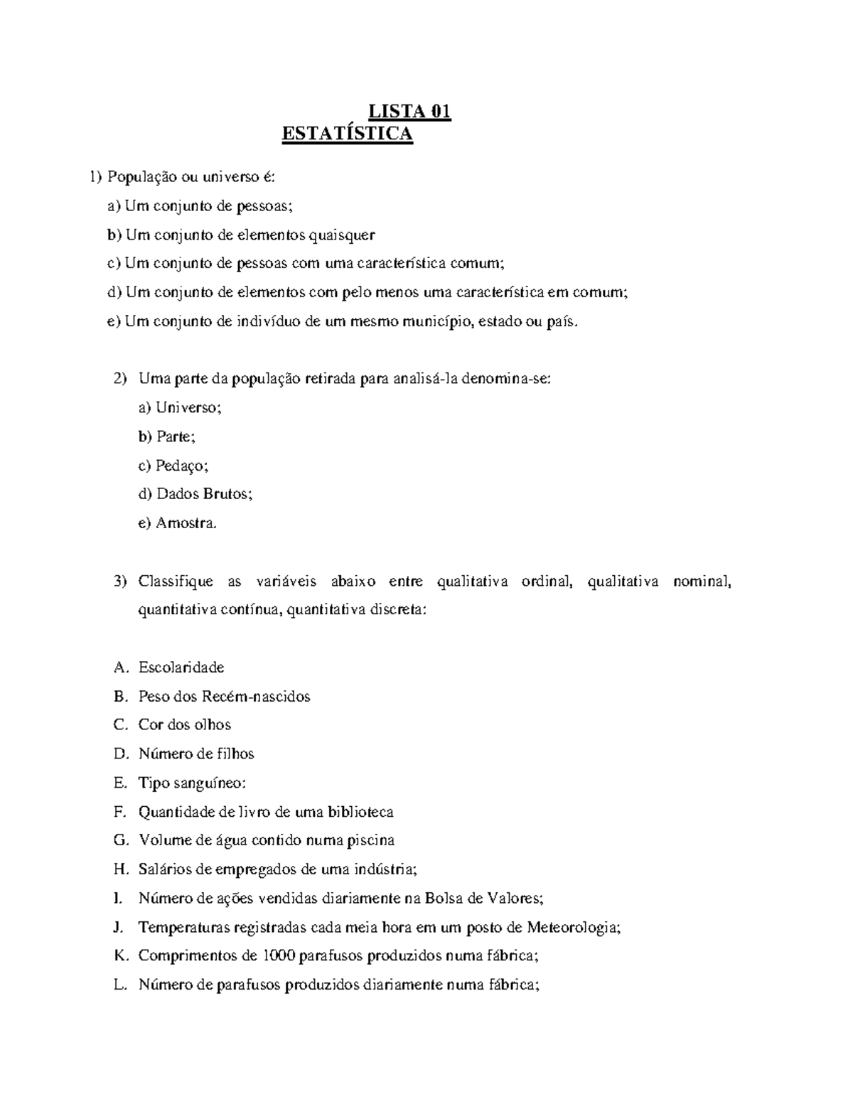 Lista 01 estatis up Load - LISTA 01 ESTATÍSTICA, JOÃO NETO População ou ...