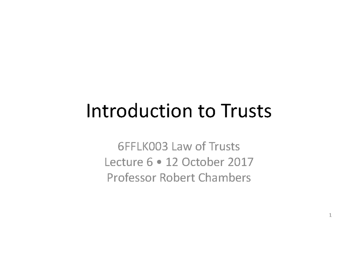 TLS06 trusts - Lecture Slides - introduction to trust - Introduction to ...