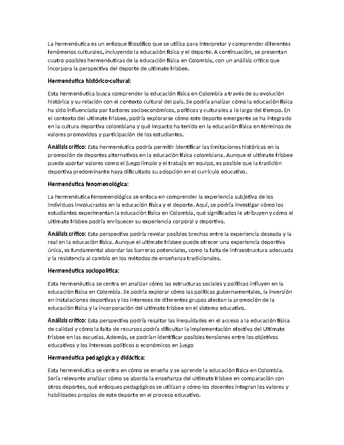 La hermenéutica es un enfoque filosófico que se utiliza para ...