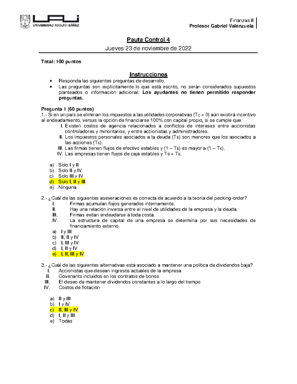 Pauta Control 4 - Finanzas II Profesor Gabriel Valenzuela Pauta Control 4 Jueves 23 de noviembre ...