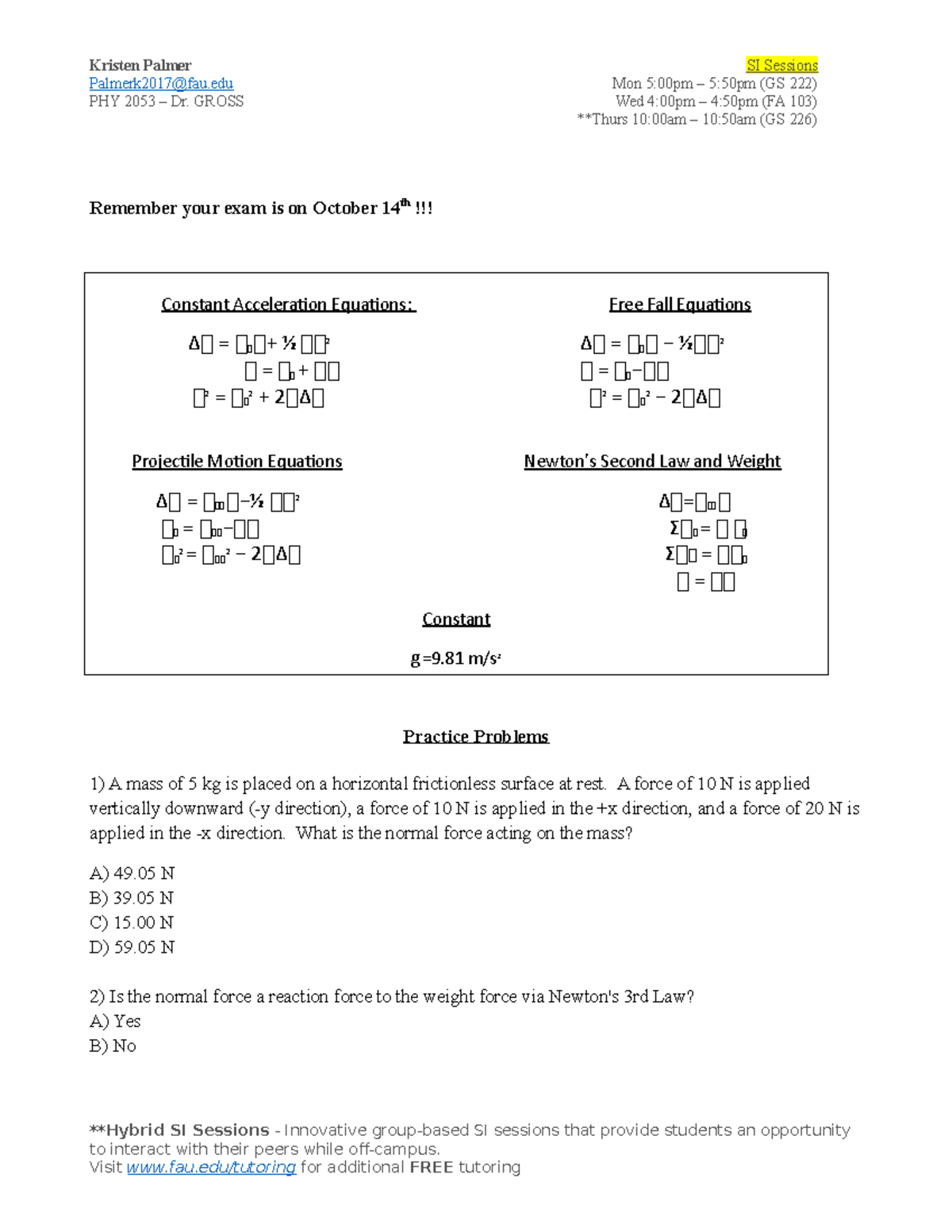 PHY 2053 Exam 2 Review - great help - Palmerk2017@fau Mon 5:00pm – 5:50pm (GS 222) PHY 2053 – Dr ...