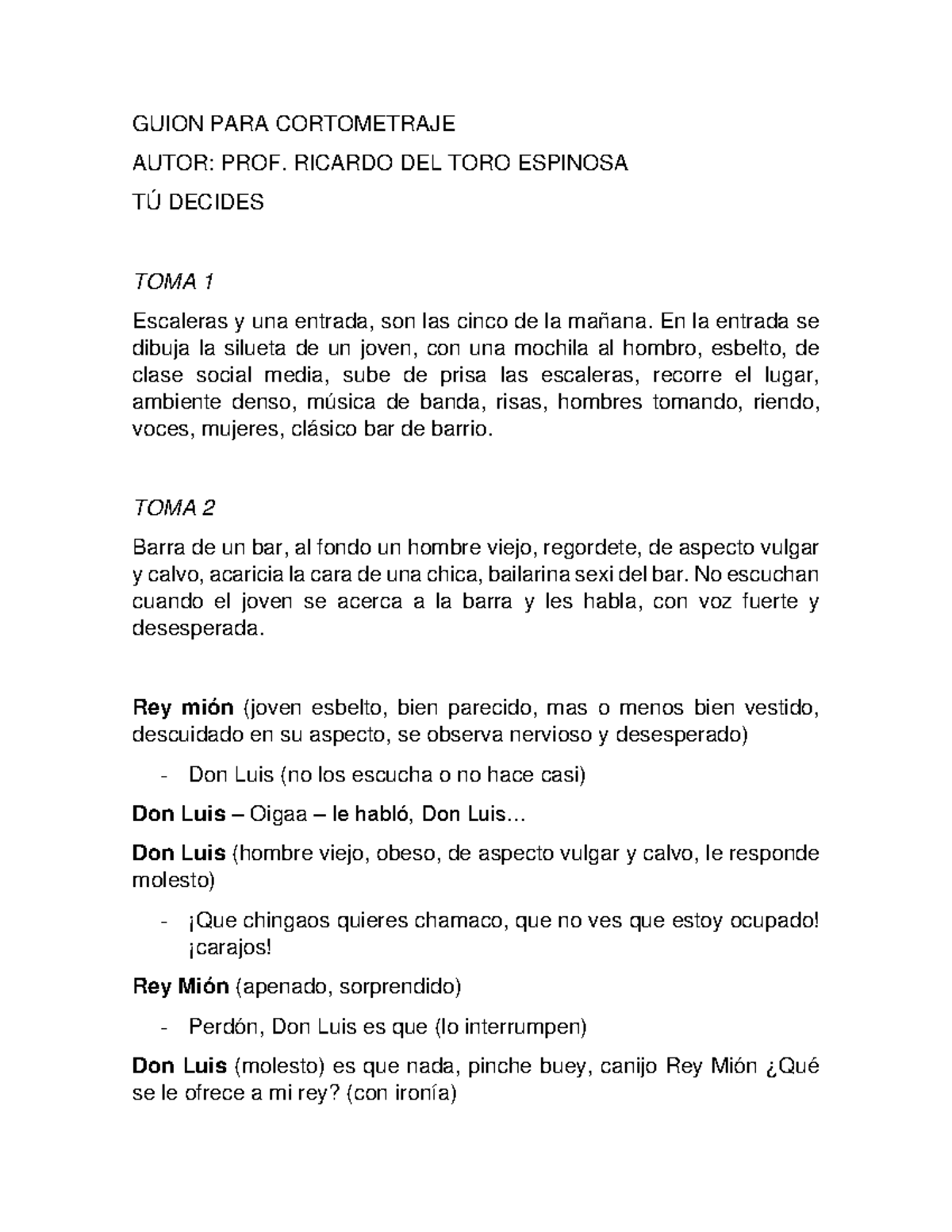 Guion PARA Cortometraje TU Decides DE Ricardo DEL TORO Espinosa 2022 - GUION PARA CORTOMETRAJE ...