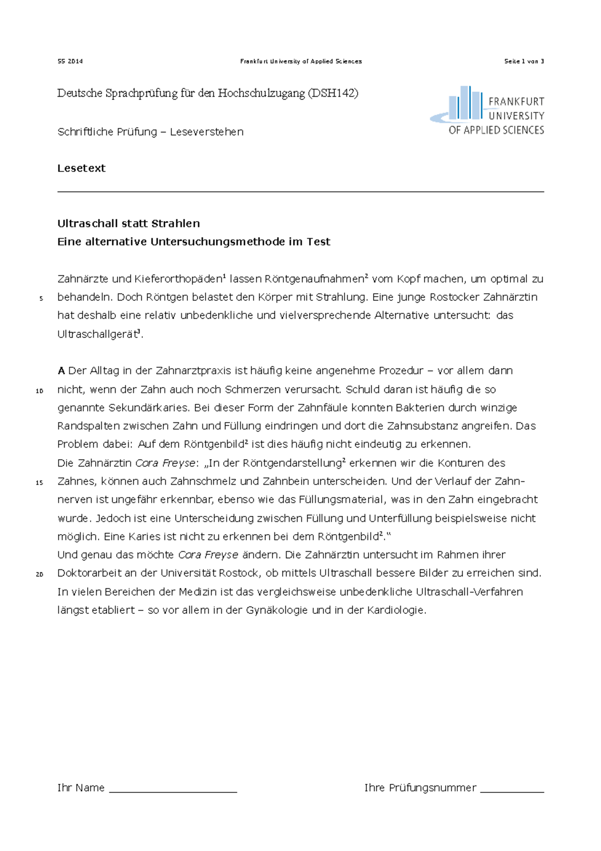 Klausur 20 August Sommersemester 2014, Fragen und Antworten - Deutsche Sprachprüfung für den ...