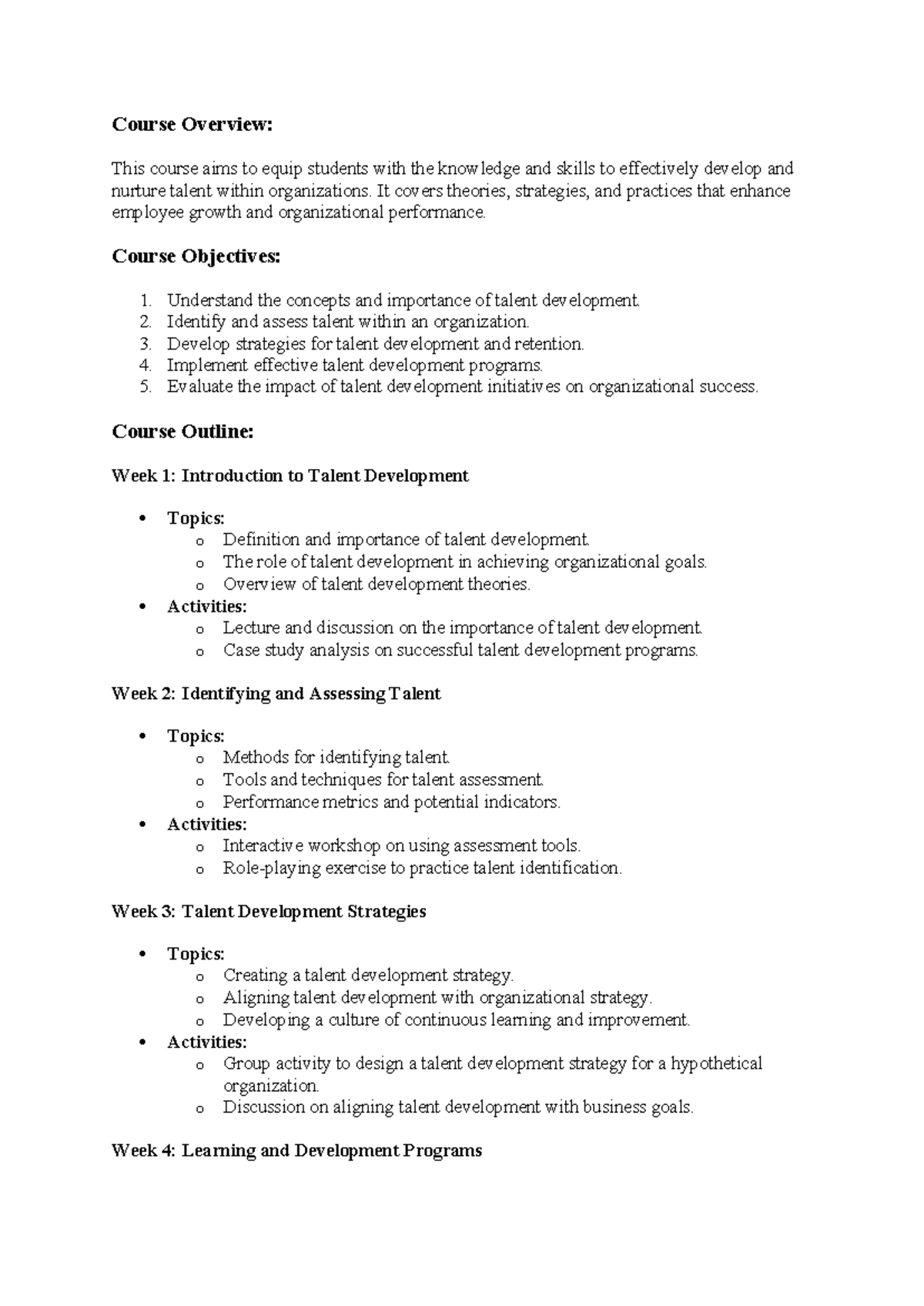 Provides a course outline to talent management - Course Overview: This ...