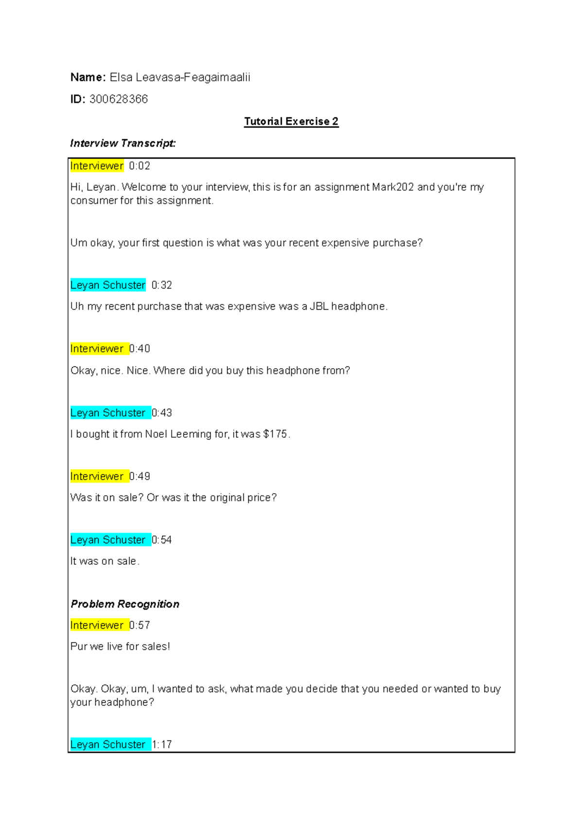 Tutorial Excercise 2 - Name: Elsa Leavasa-Feagaimaalii ID: 300628366 Tutorial Exercise 2 ...