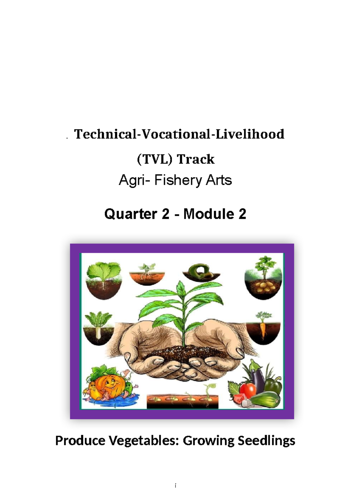 Q2 Module 2 Growingseedling - . Technical-Vocational-Livelihood (TVL ...