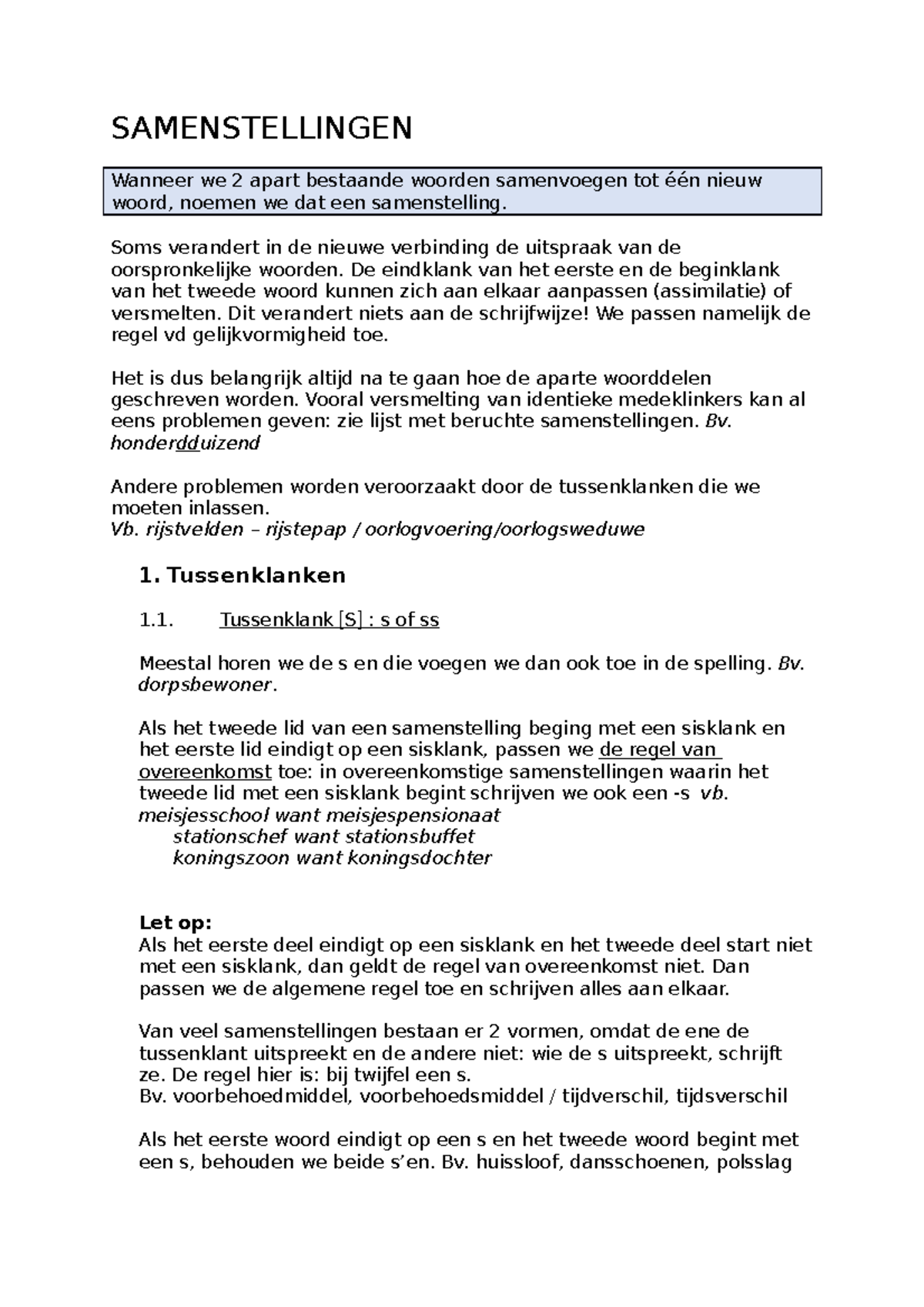 Samenvatting spelling samenstellingen - SAMENSTELLINGEN Wanneer we 2 ...