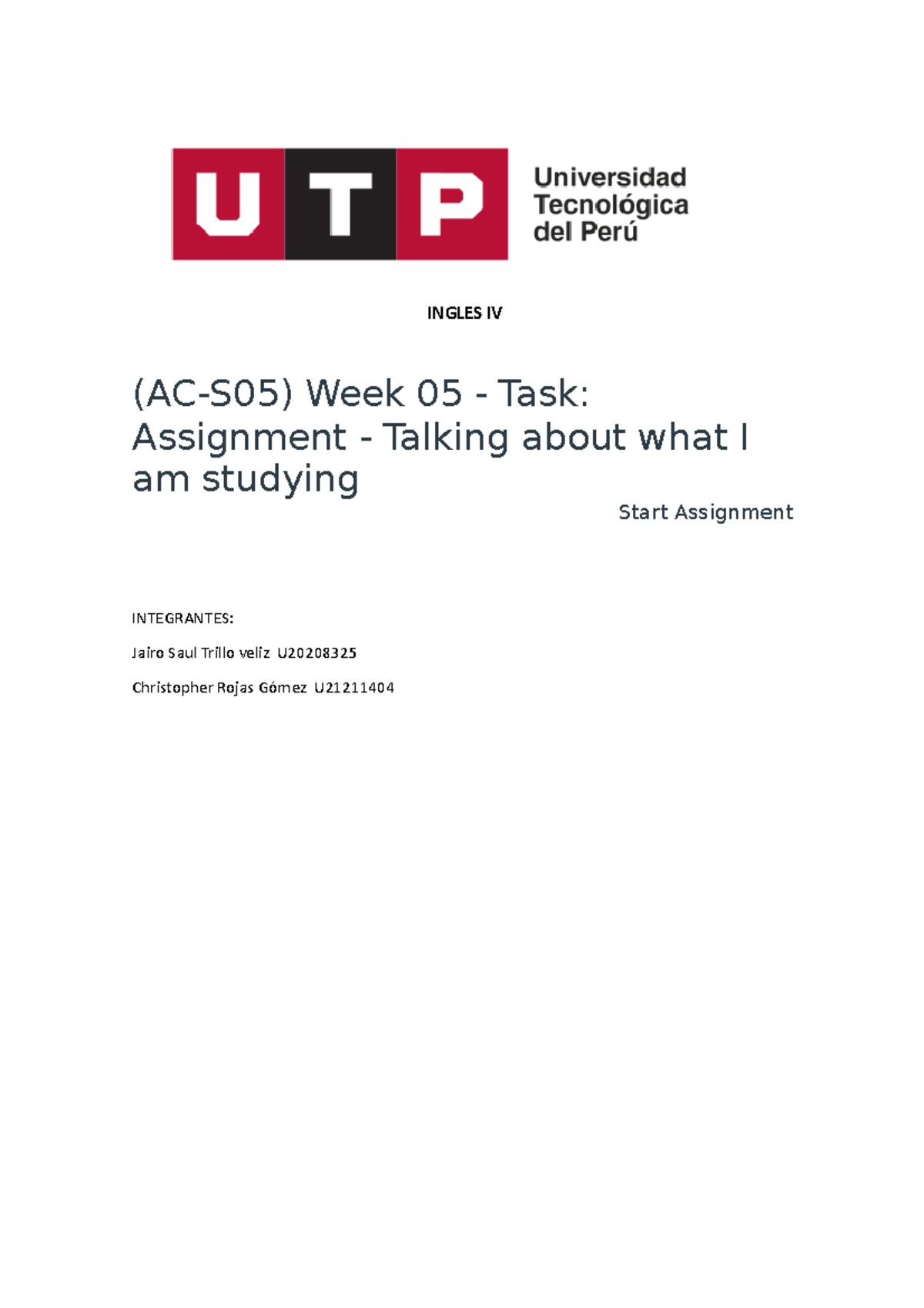 Trabajo TA1 Ingles IV - ta 1 ingels 4 - INGLES IV (AC-S05) Week 05 - Task: Assignment - Talking ...