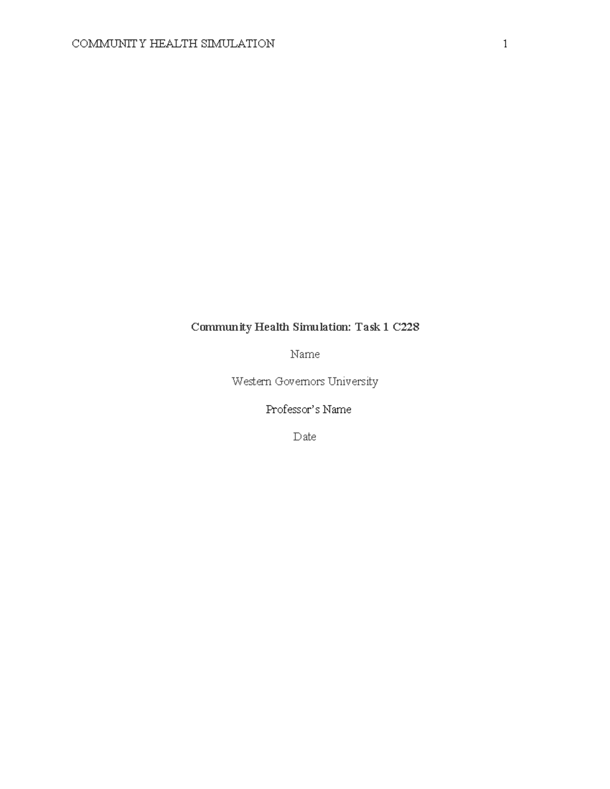 C228TASK1 - C228 Task 1 - Community Health Simulation: Task 1 C Name ...
