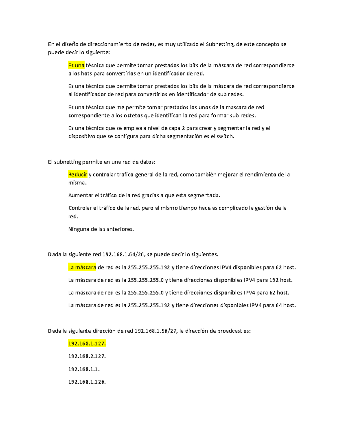 Evaluacion corte 2 - En el diseño de direccionamiento de redes, es muy ...