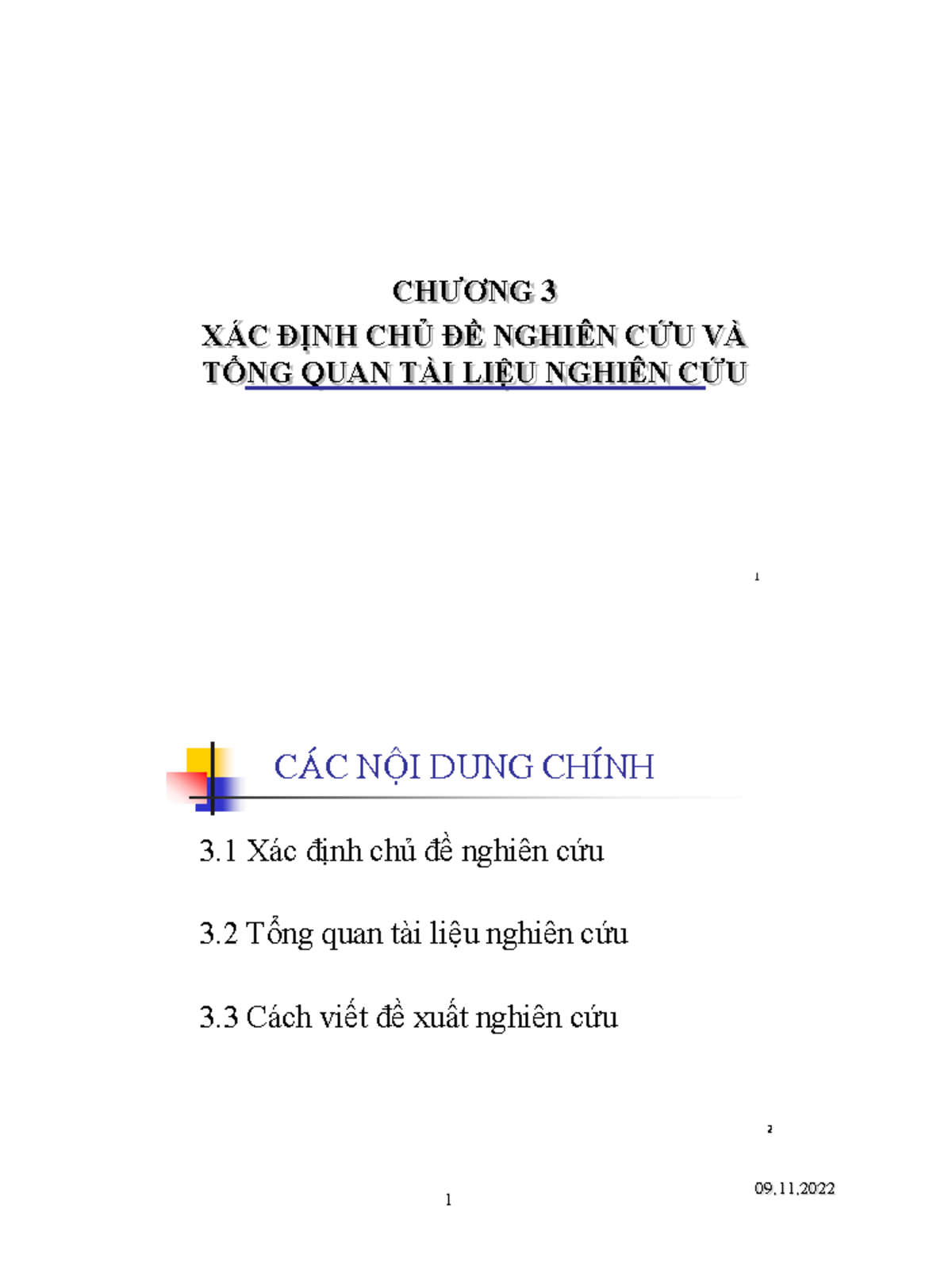 Chuong 3 - PPNC thầy Sỹ - ####### 09. CHƯƠNG 3 XÁC ĐỊNH CHỦ ĐỀ NGHIÊN CỨU VÀ TỔNG QUAN TÀI LIỆU ...