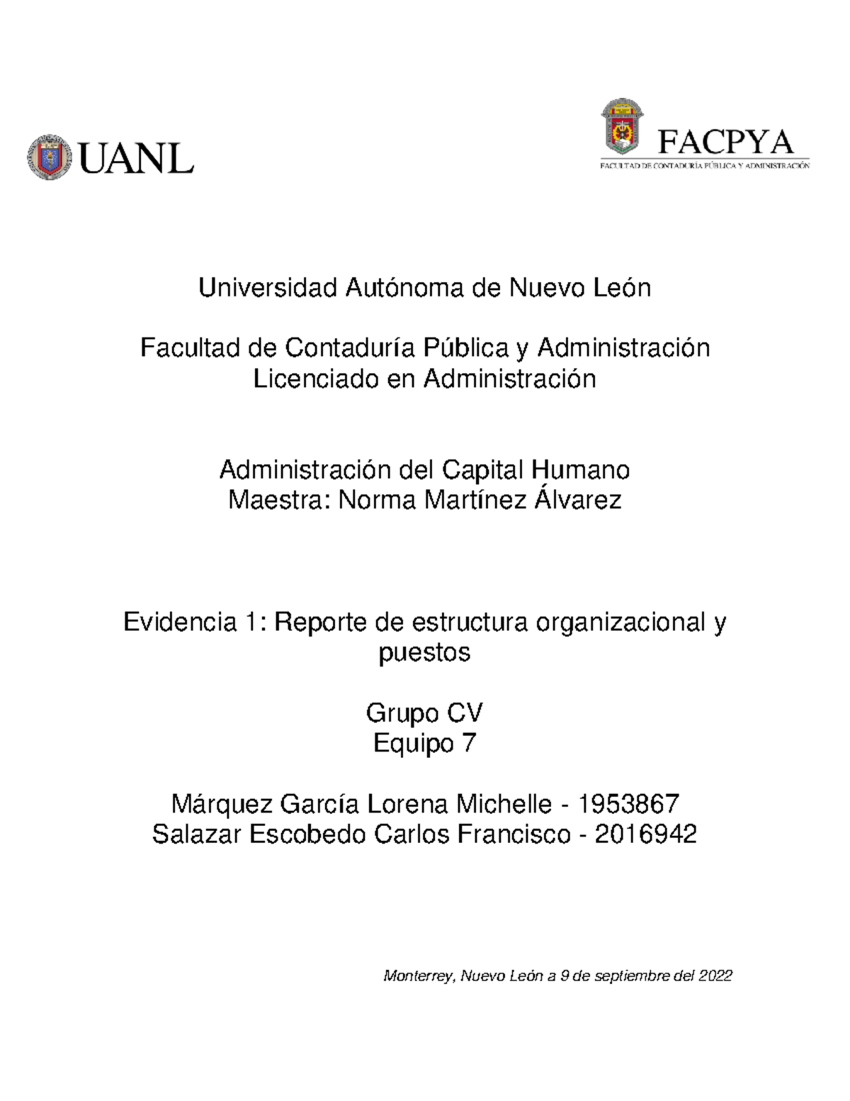 Ev1 ADCH EQ7 - evidencia 1 - Universidad Autónoma de Nuevo León Facultad de Contaduría Pública y ...